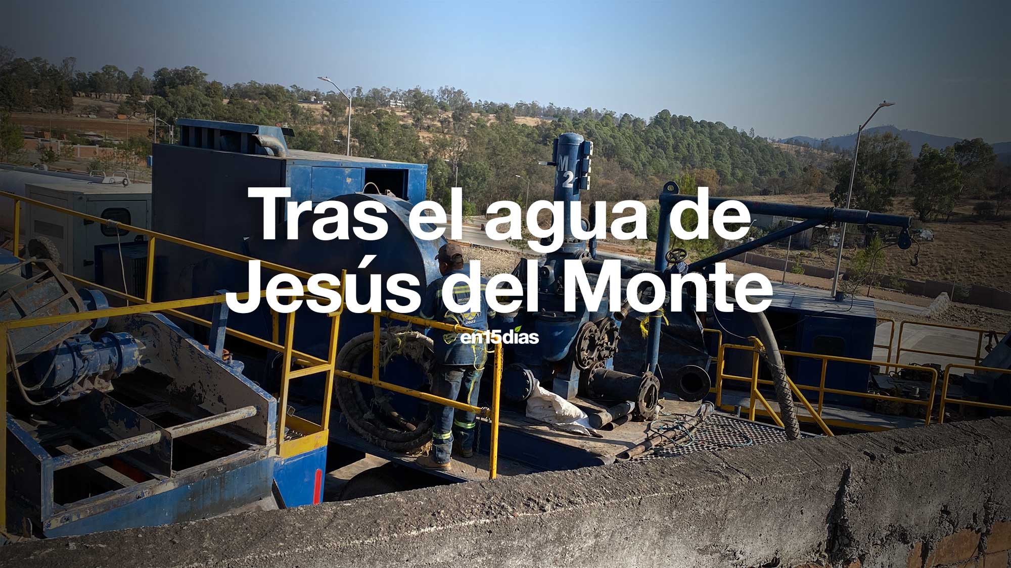 OOAPAS explotará pozo de agua en Jesús del Monte; beneficiará a ...